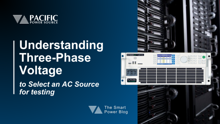 Understanding Three Phase Voltage to Select an AC Power Source